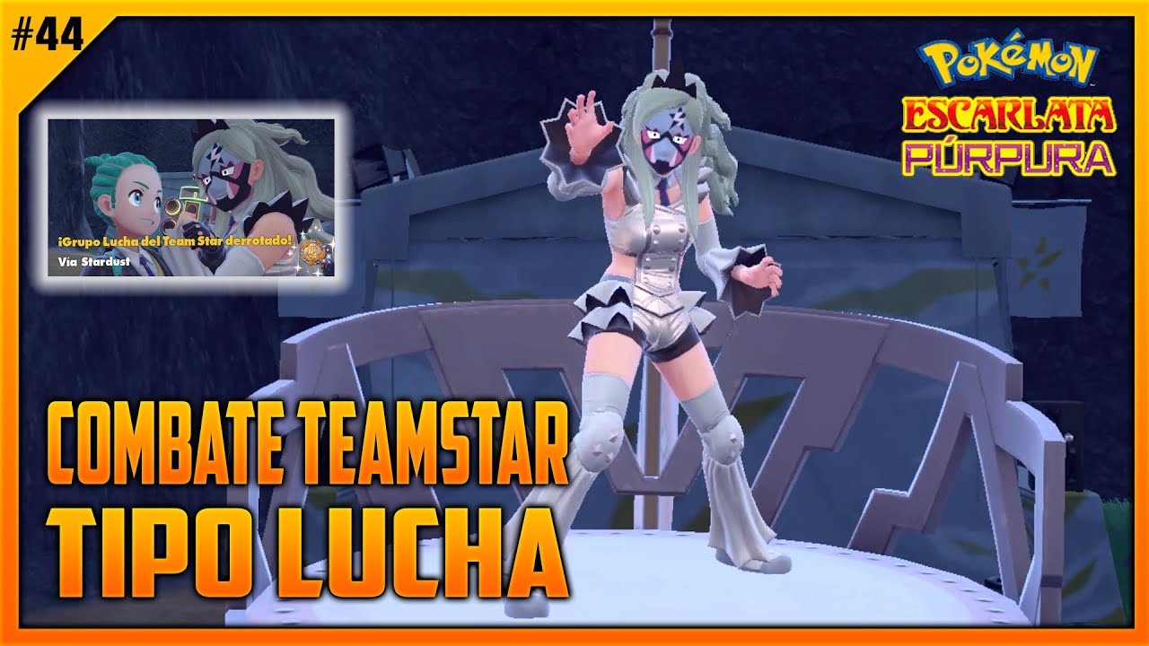 ⭐️ COMBATE TEAM STAR TIPO LUCHA EP. 44 | POKÉMON ESCARLATA & PÚRPURA ...