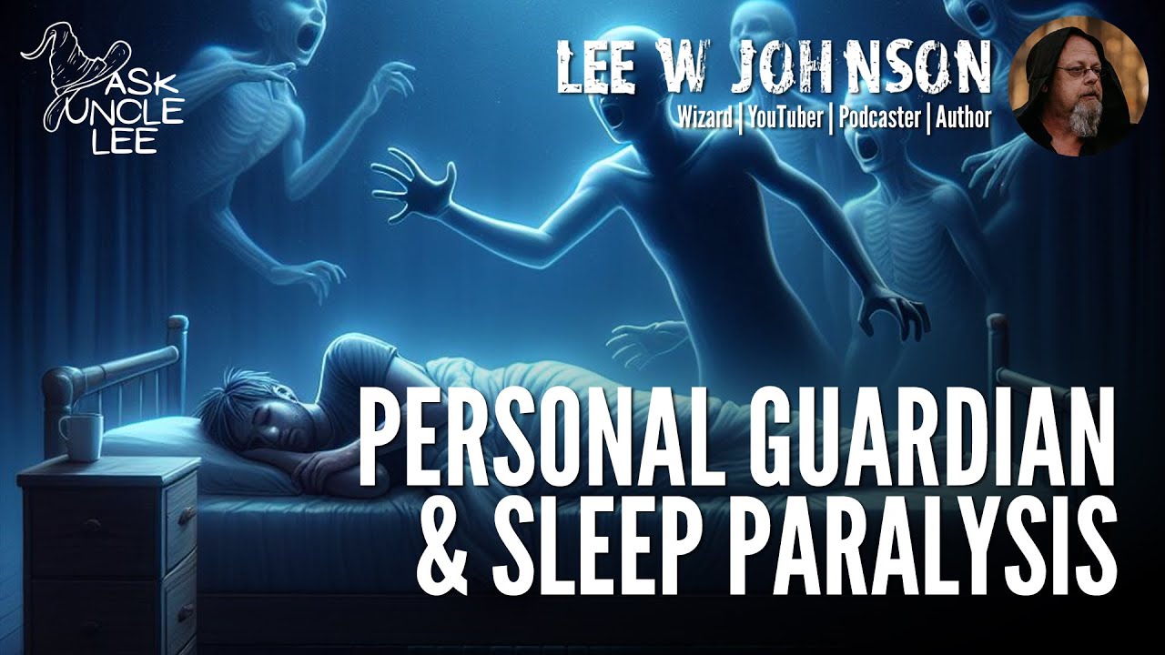 Ask Lee - Personal Guardian & Sleep Paralysis - YouTube