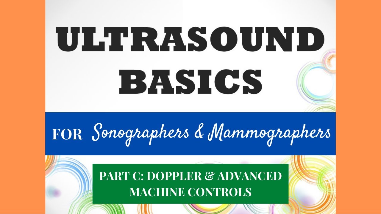 Ultrasound Basics Part C: Doppler & Advanced Machine Controls - YouTube