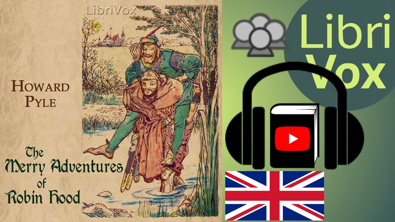 The Merry Adventures of Robin Hood by Howard PYLE read by Various ...