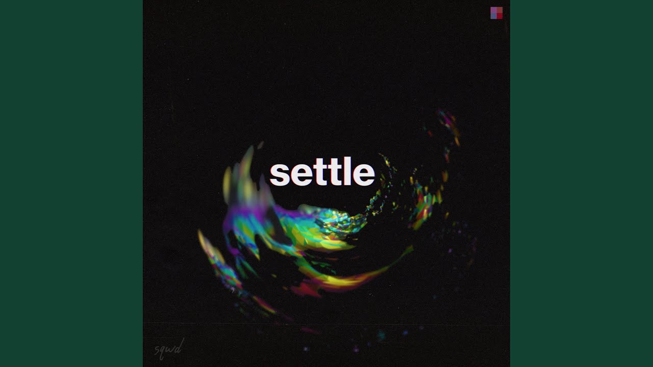 Settle - YouTube