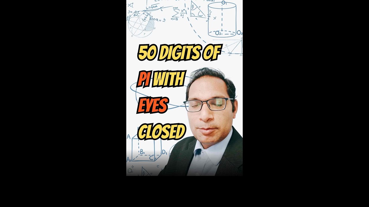 50 digits of Pi With Eyes Closed | #inspiration #motivation - YouTube