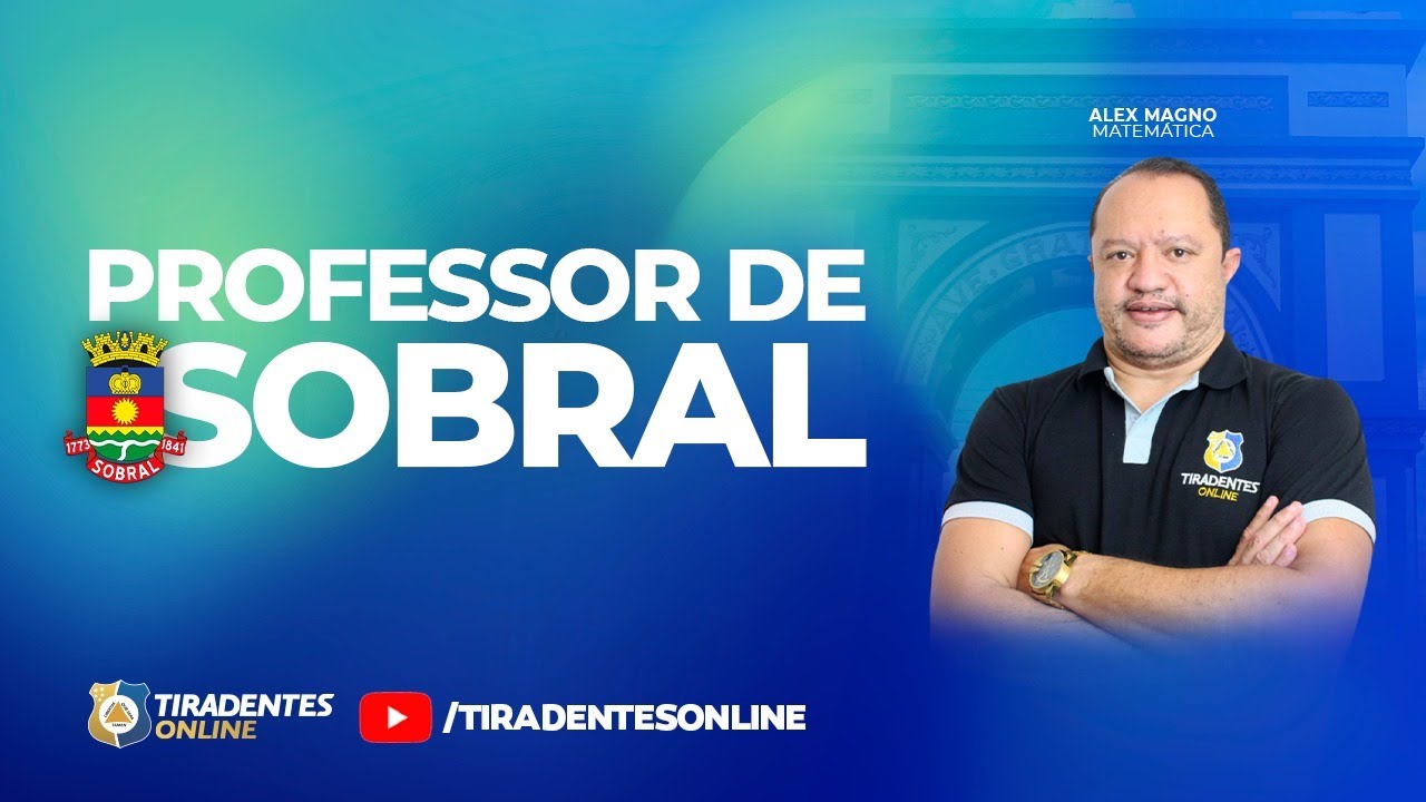 PROFESSOR DE SOBRAL | PROF. ALEX MAGNO | MATEMÁTICA - YouTube