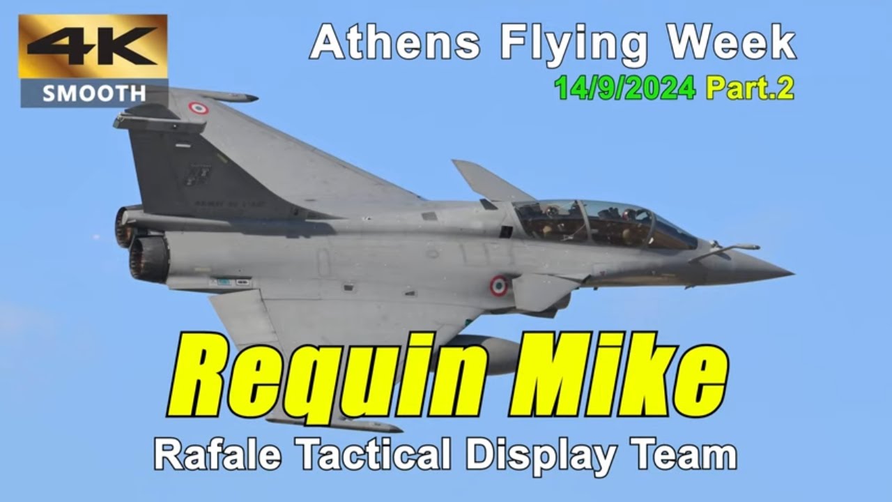French Requin Mike Rafale Tactical Display Team @ AFW 14/9/2023 Part.2 ...