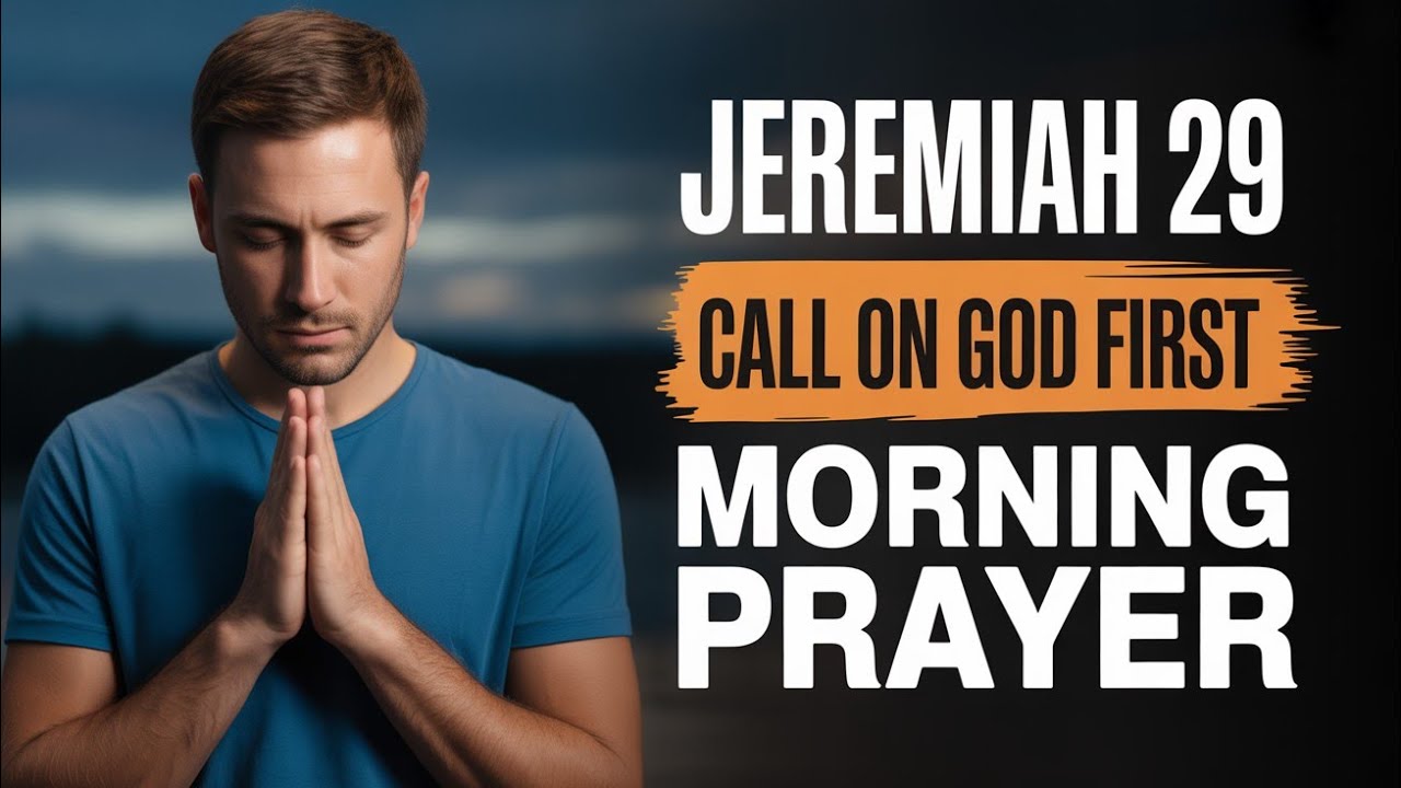 Call on God First – Life Changing Morning Prayer for Strength ...