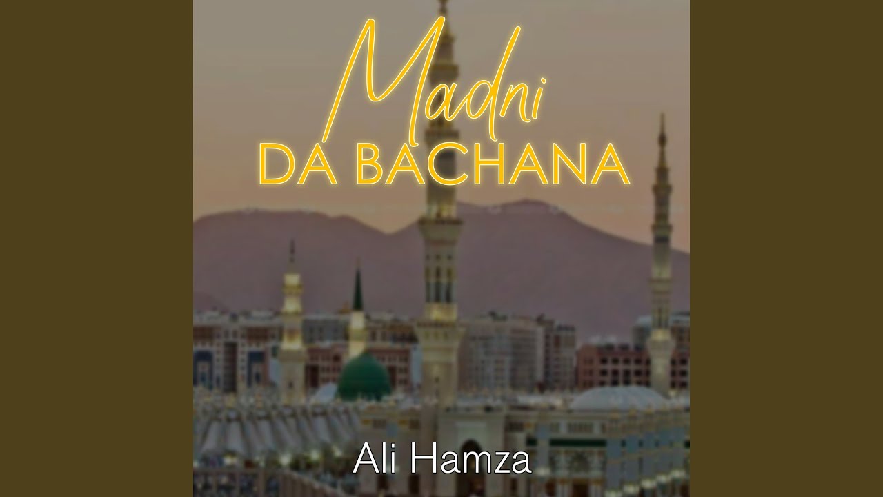Madni Da Bachana - YouTube