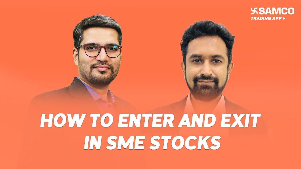 How to Enter and Exit in SME Stocks | Small & Medium Enterprise Stocks ...