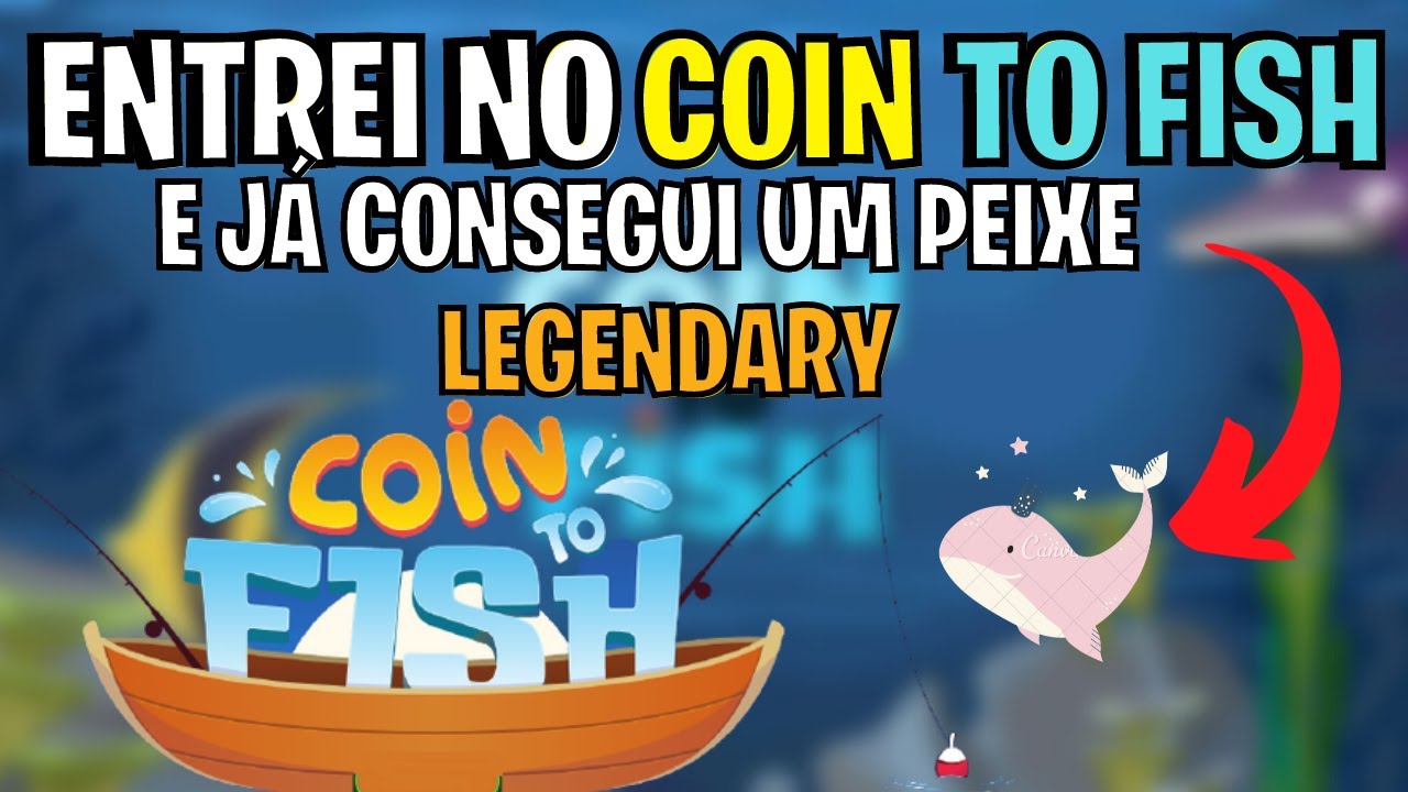 COIN TO FISH ENTREI NESSE PLAY TO EARN COM UM DOS MELHORES PEIXES - YouTube