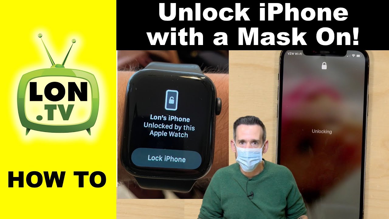 How To Unlock an iPhone with a Mask On Using an Apple Watch & FaceID ...