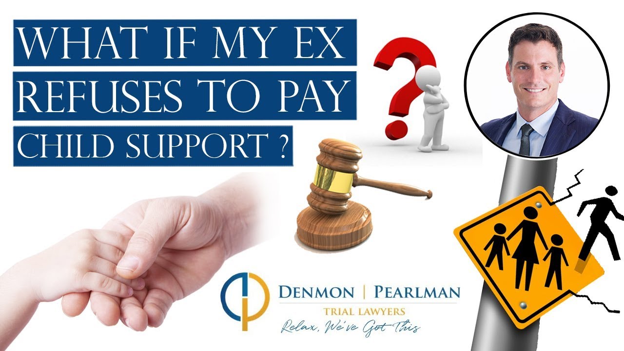 What If My Ex Refuses To Pay Child Support YouTube what-if-my-ex-refuses-to-pay-child-support-youtube