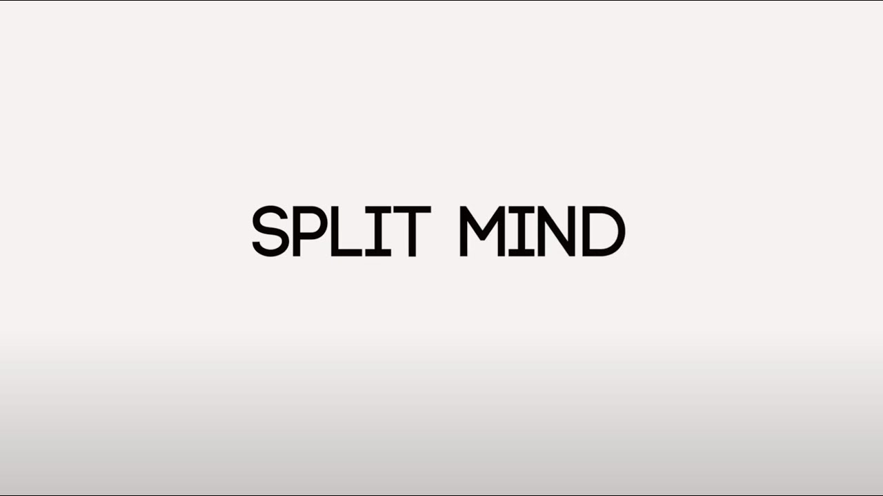 Split Mind - Innovating My Own Mind - YouTube