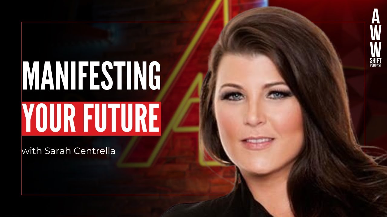 How to transform yourself to transform your future with Sarah Centrella - YouTube