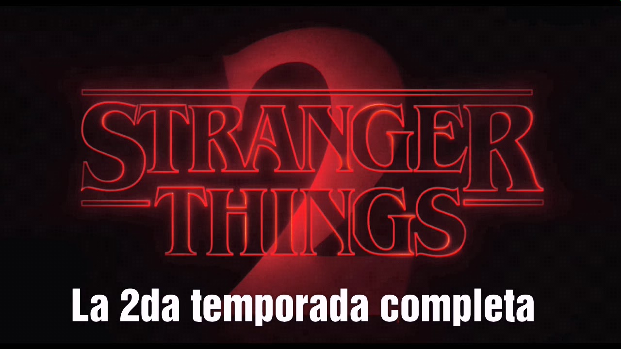 Descargar Stranger Things temp 2 HD español latino 1 solo link sin ...