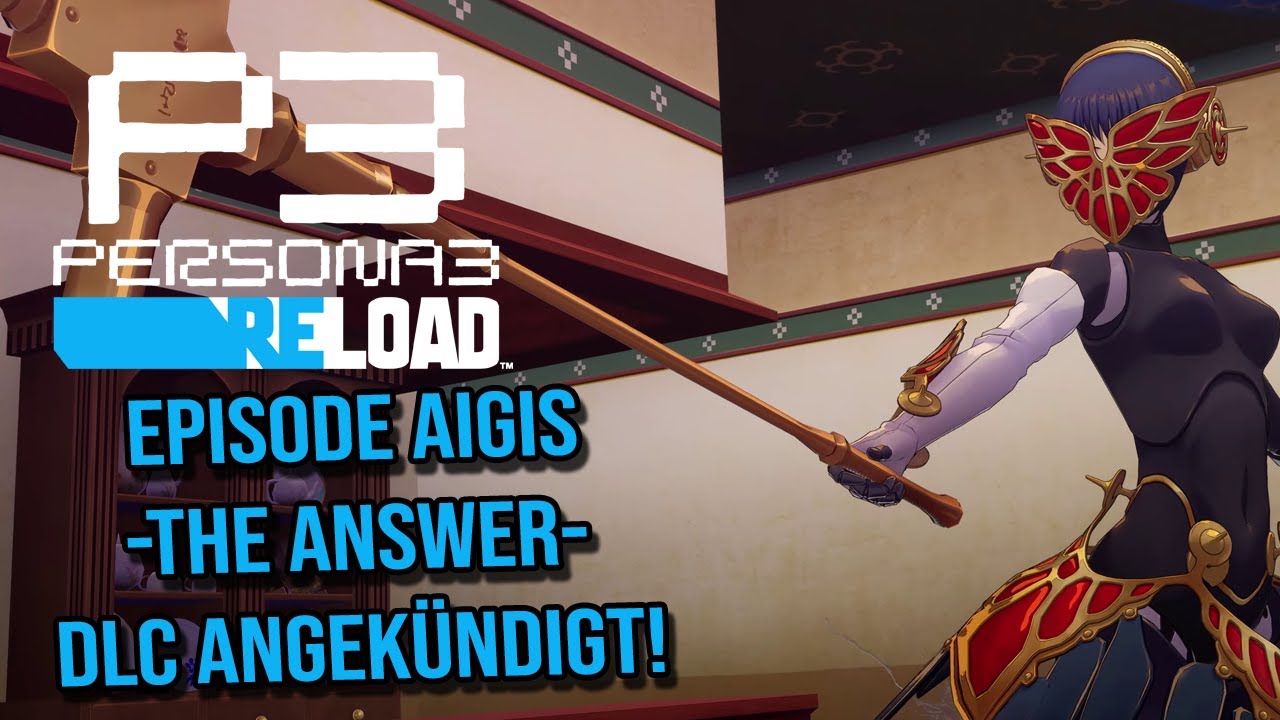 Persona 3 Reload THE ANSWER DLC ANGEKÜNDIGT + Trailer - Persona News ...