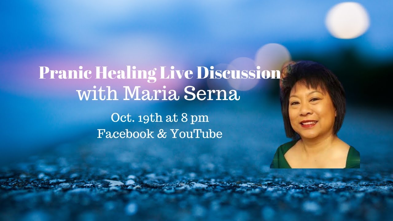 Pranic Healing Live Discussion with Maria Serna - YouTube