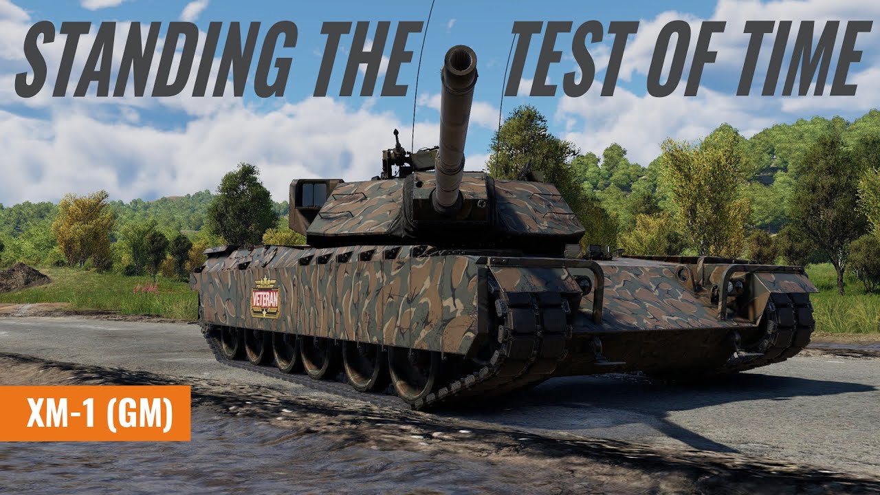 XM-1 (GM) - Withstanding The Tooth Of Time [War Thunder] - YouTube