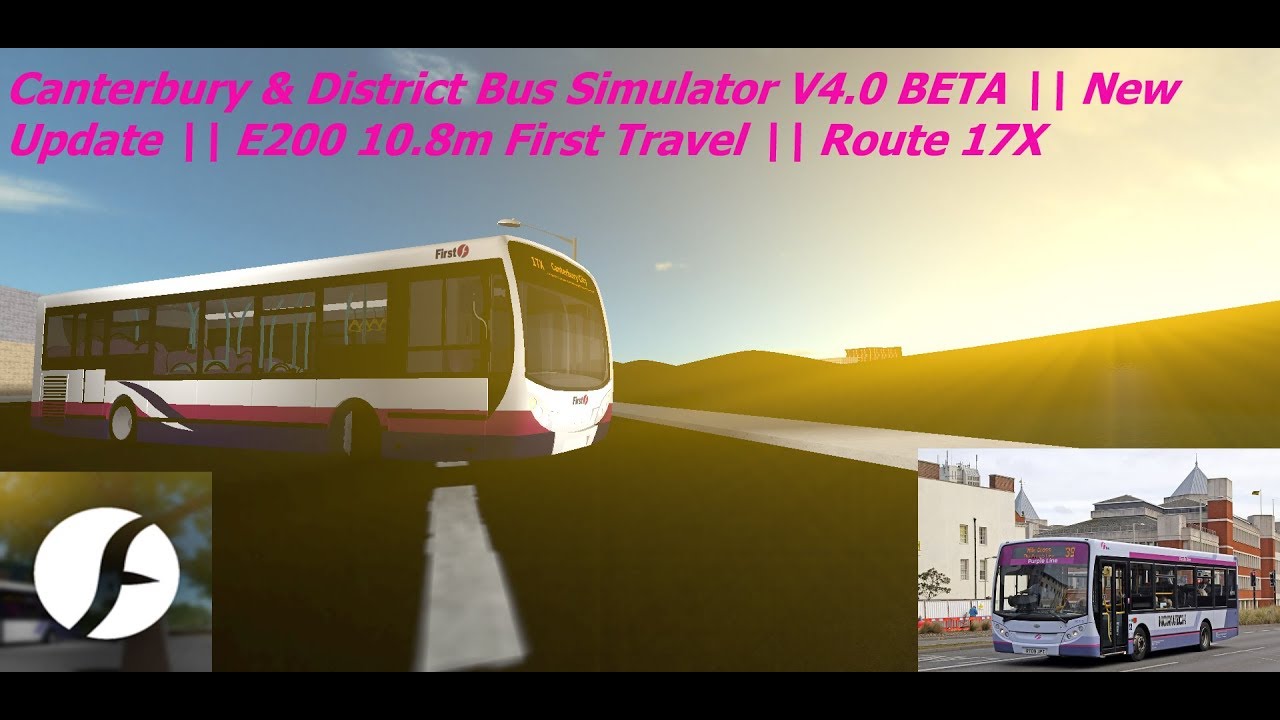 Canterbury & District Bus Simulator V4.0 BETA || New Update || E200 10 ...