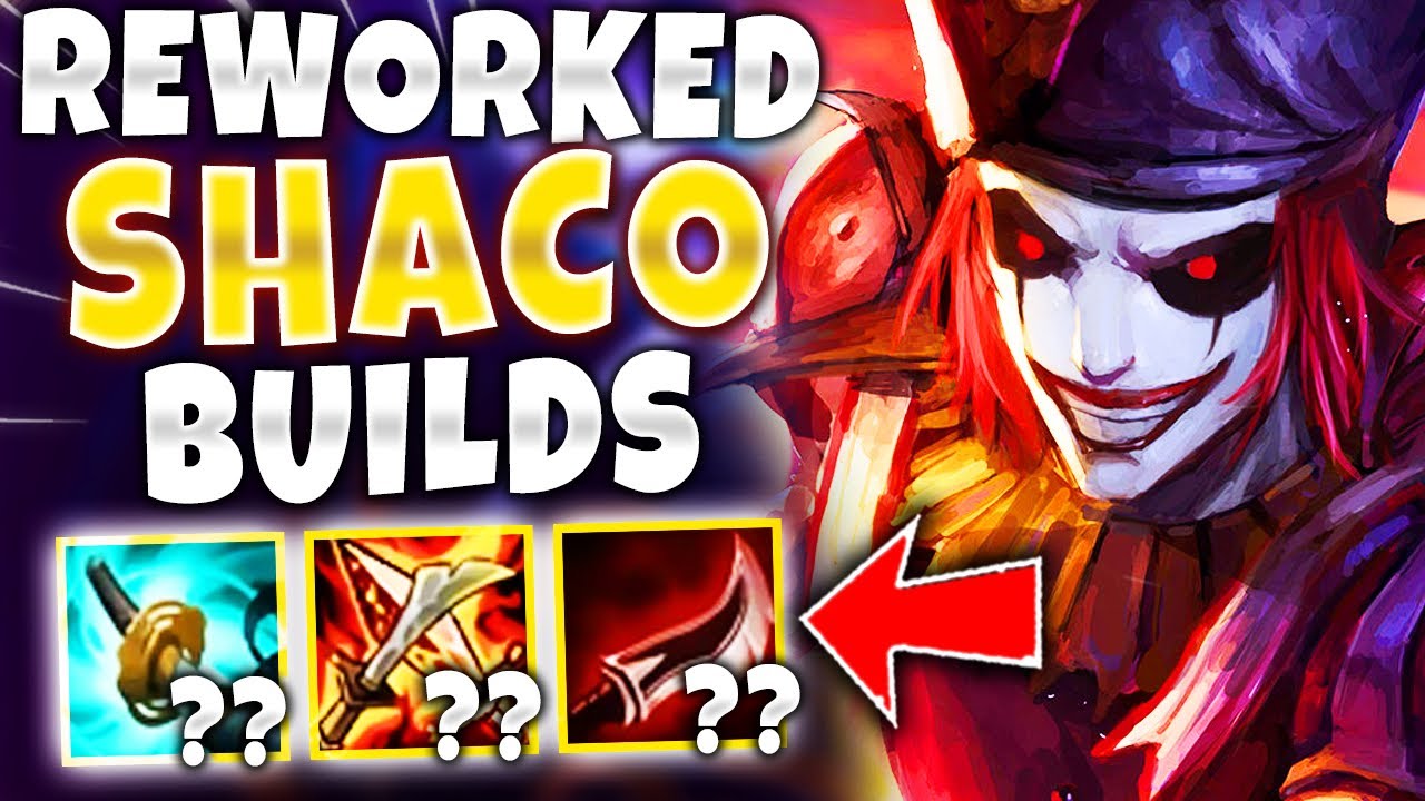 REWORKED SHACO CAN BUILD ANYTHING! WHICH IS THE BEST??? - League of ...