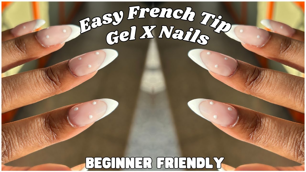 EASY FRENCH TIP GEL X NAILS | Nail Tutorial - YouTube