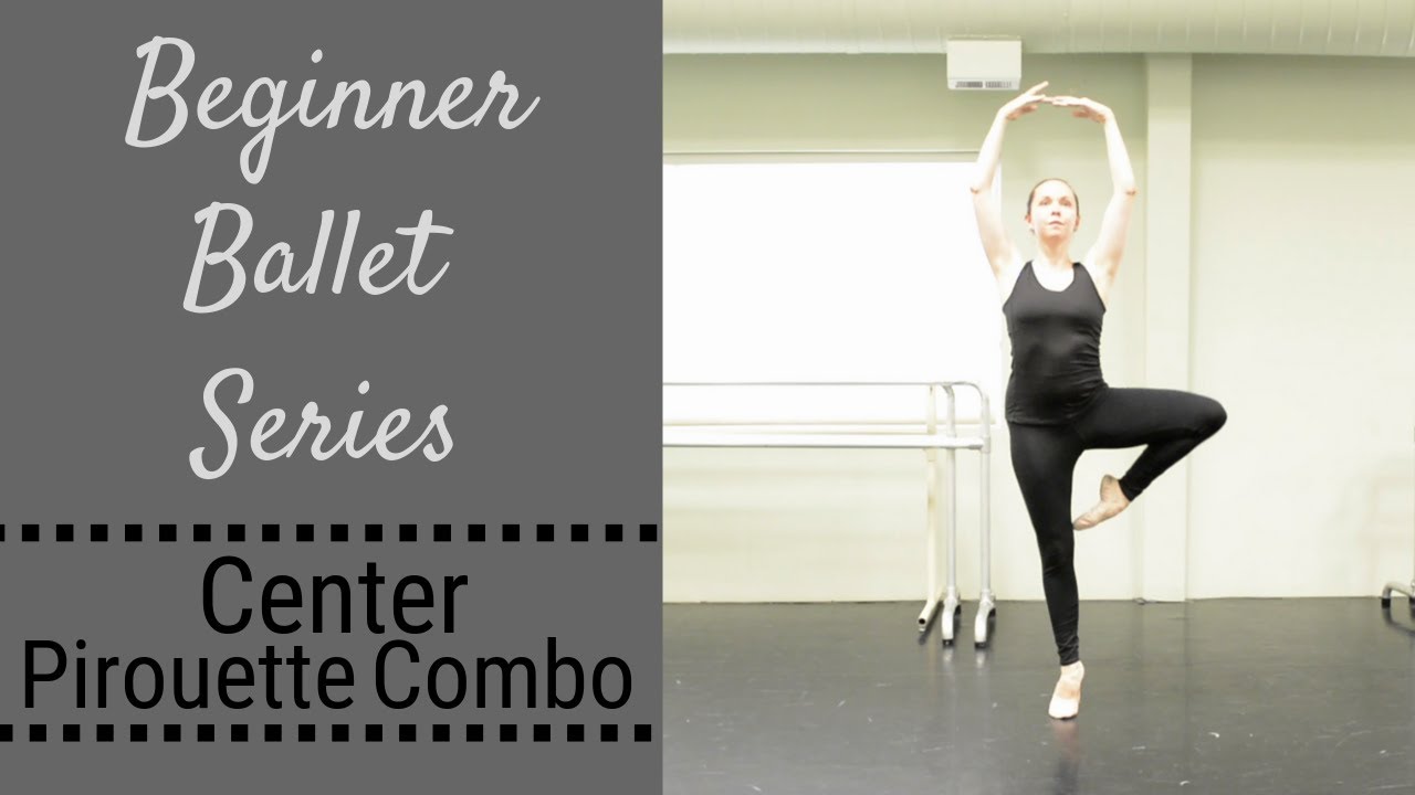 Beginner Ballet Series : Center Pirouette - YouTube
