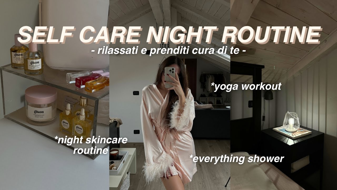 SELF CARE NIGHT ROUTINE 🧘🏻‍♀️ - night skincare routine, everything ...