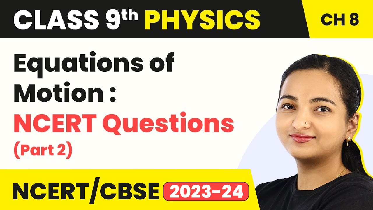Equations Of Motion NCERT Questions Part 2 Motion Class 9 equations-of-motion-ncert-questions-part-2-motion-class-9