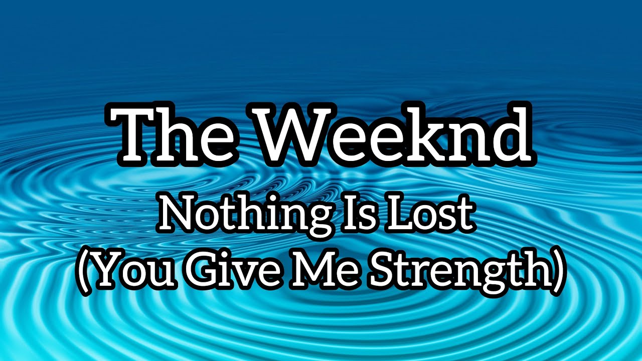 The Weeknd - Nothing is lost (You give me strength)from "Avatar:The way ...