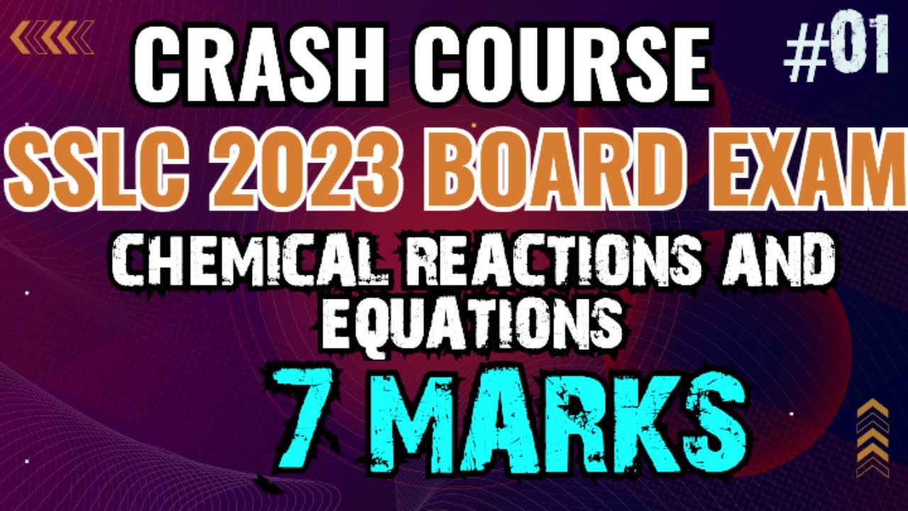 SSLC | SCIENCE |CHEMICAL REACTIONS AND EQUATIONS | 7MARKS #sslc2023 # ...