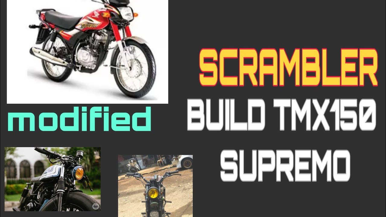 TMX 150 SUPREMO SCRAMBLER BUILD 2021 - YouTube