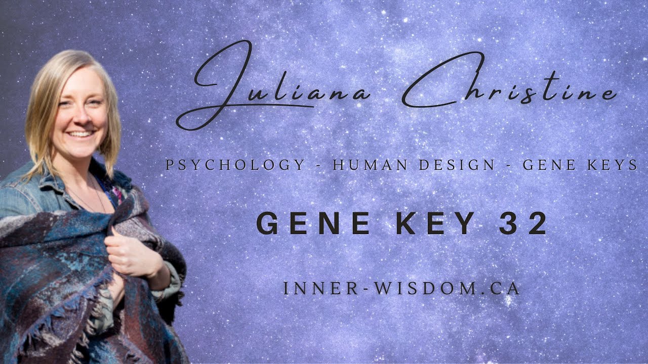 Gene Key 32 - Sacred Change - YouTube
