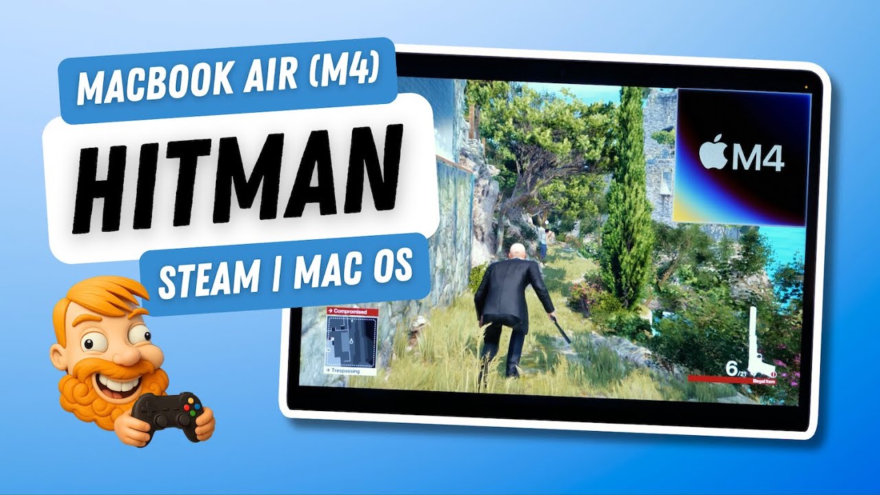Hitman on MacBook Air M4 (24GB RAM | 13-inch) - Mac Gaming - FPS ...