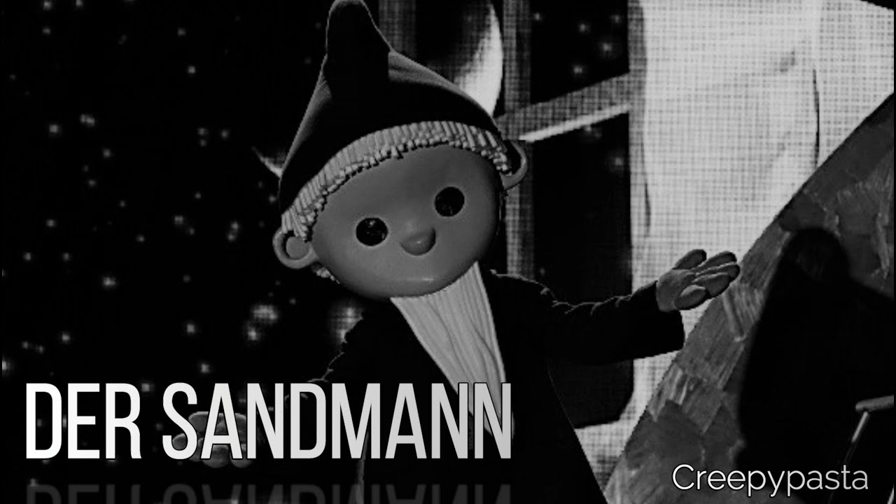 CreepyPasta - Der Sandmann - YouTube