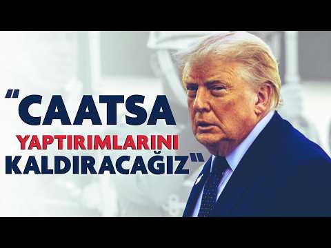 ABD Başkanı Trump: CAATSA yaptırımlarını kaldıracağız