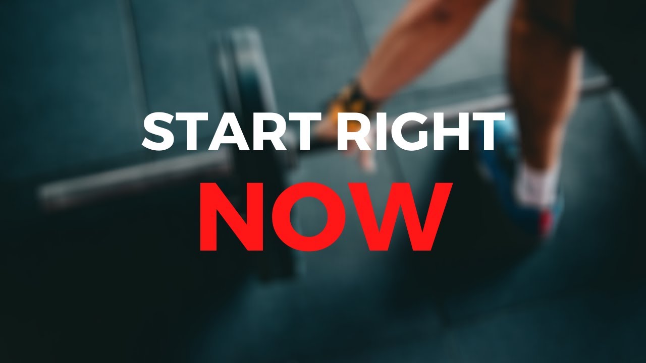 START RIGHT NOW - Best Workout Motivational Video Speech - YouTube