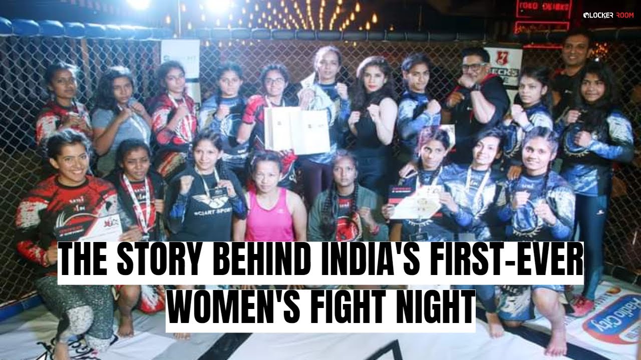 The Story Behind India's First Women's MMA Fight Night | MMA | | Indian ...
