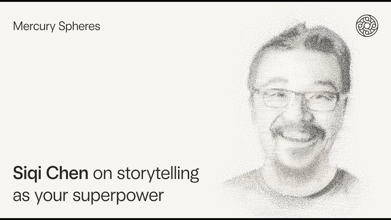Siqi Chen's storytelling superpower | Mercury Spheres - YouTube