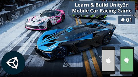 Unity 3d Mobile Game Development Tutorial 2025 | Learn & Build iOS & Android Mobile Car Racing ...