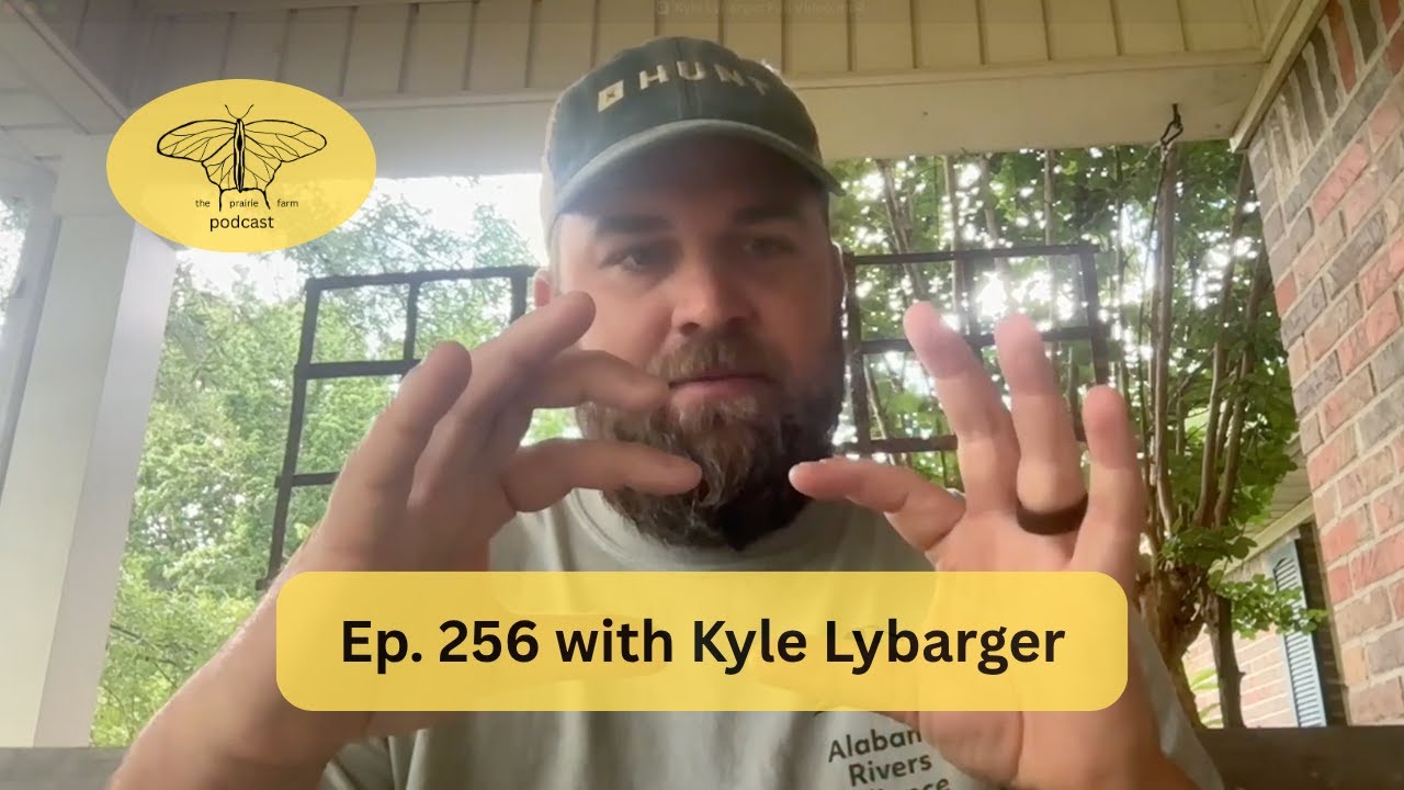 Ep. 256 Forgotten Prairie Gems and How To Save Them with Kyle Lybarger ...