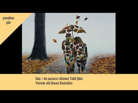 Söz/ de sararır-Ahmet Telli Şiiri