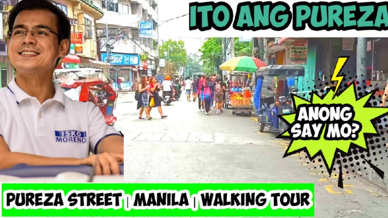 MANILA | PHILIPPINES | ANONG SAY MO? PUREZA STREET | MANILA | WALKING ...