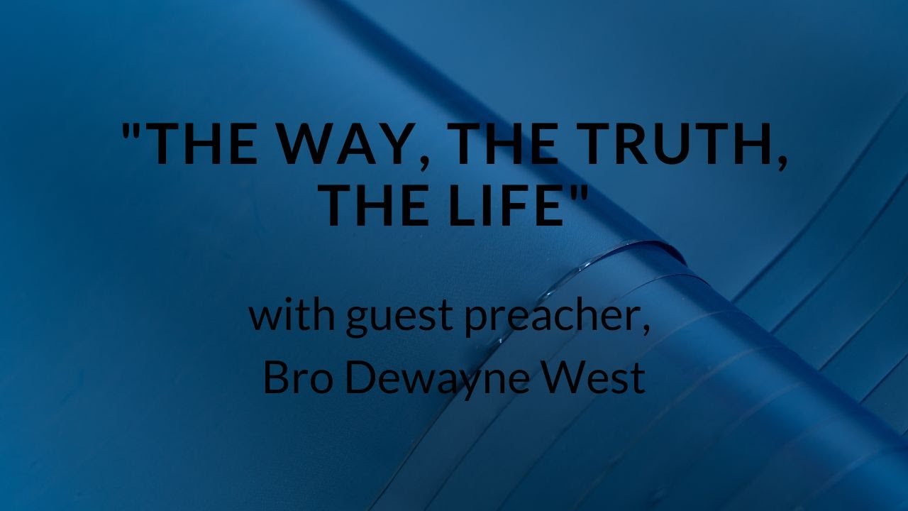 "The Way, The Truth, The Life" - YouTube