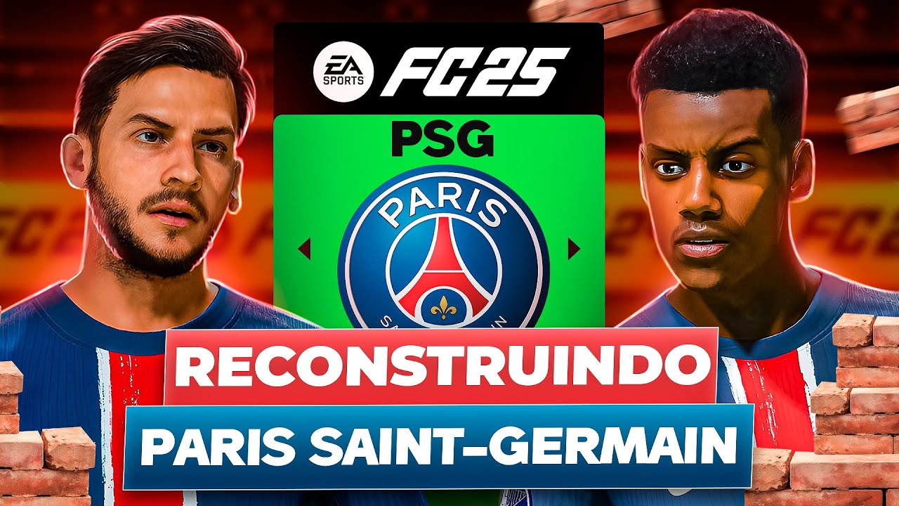 RECONSTRUINDO o NOVO PSG! 🇫🇷 | FC 25 MODO CARREIRA - YouTube