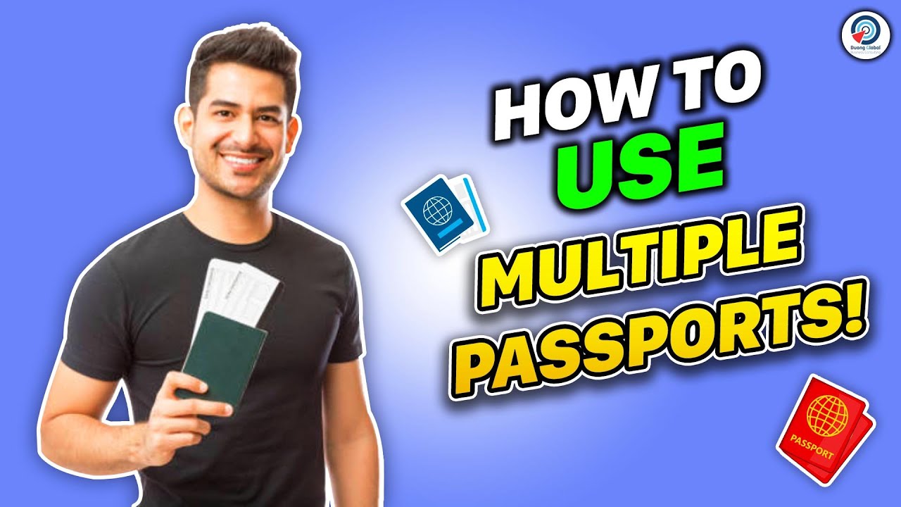 HOW to Travel with Multiple Passports (+ Tips to Avoid Issues) - YouTube