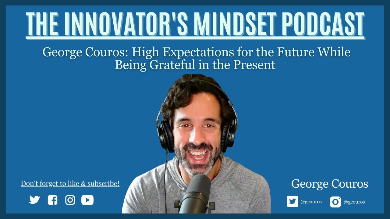 George Couros: High Expectations for the Future While Being Grateful ...