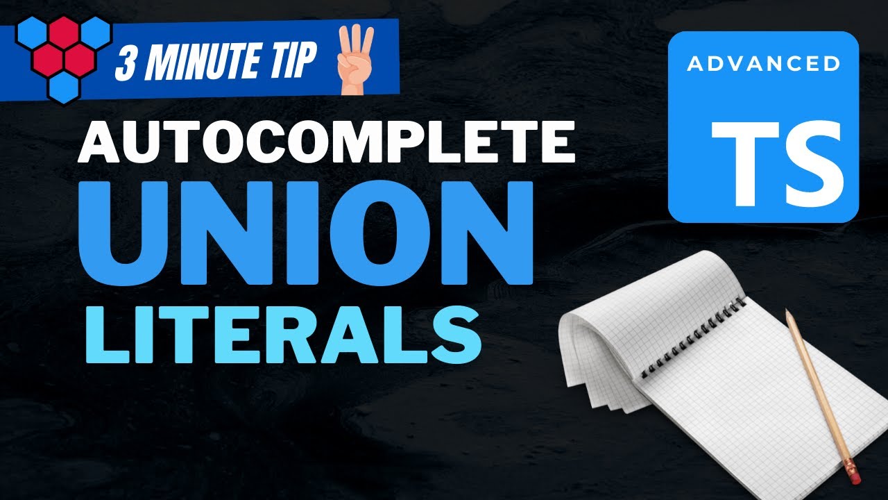 Preserving AutoComplete for Literal Unions // Advanced TypeScript ...
