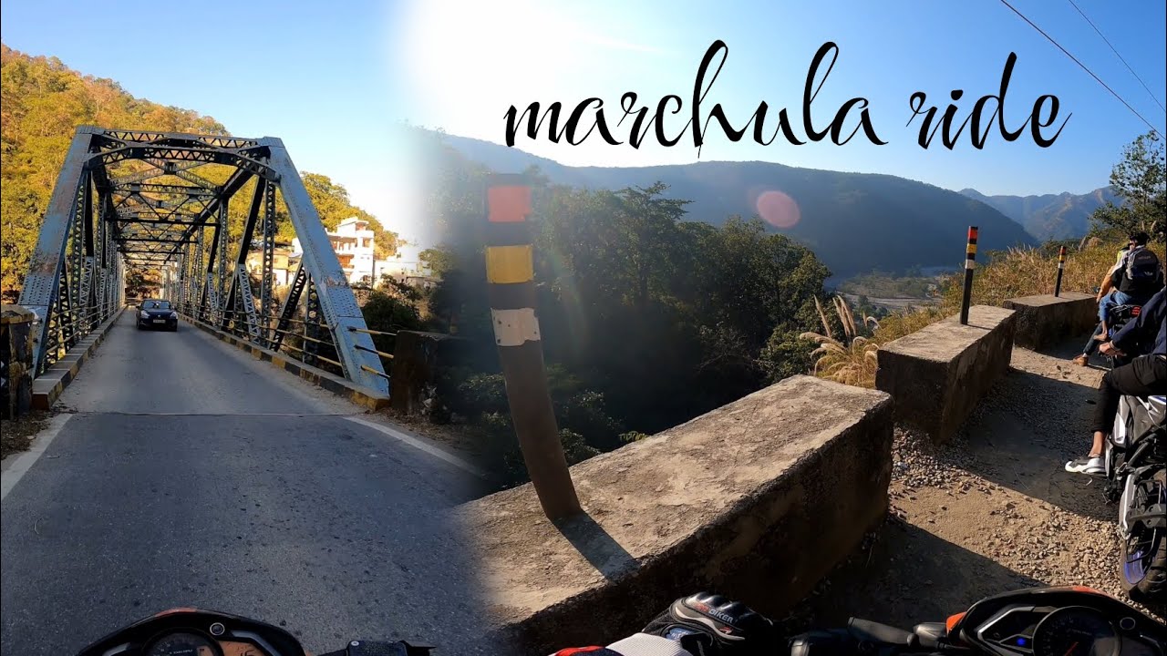 MARCHULA RIDE 🥰😍🥰 [UTTARAKHAND] - YouTube