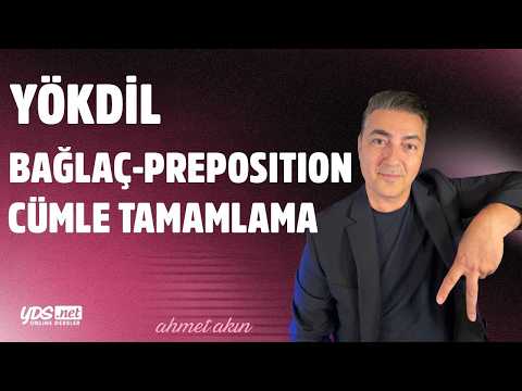 YÖKDİL Bağlaç-Preposition-Cümle Tamamlama | Ahmet Akın ile Canlı Yayın