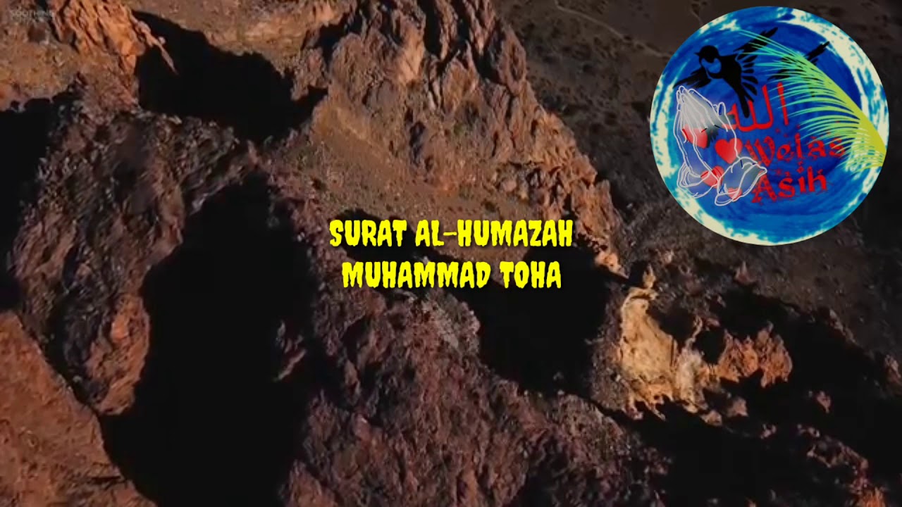 Surat Al-Humazah Muhammad Toha - YouTube