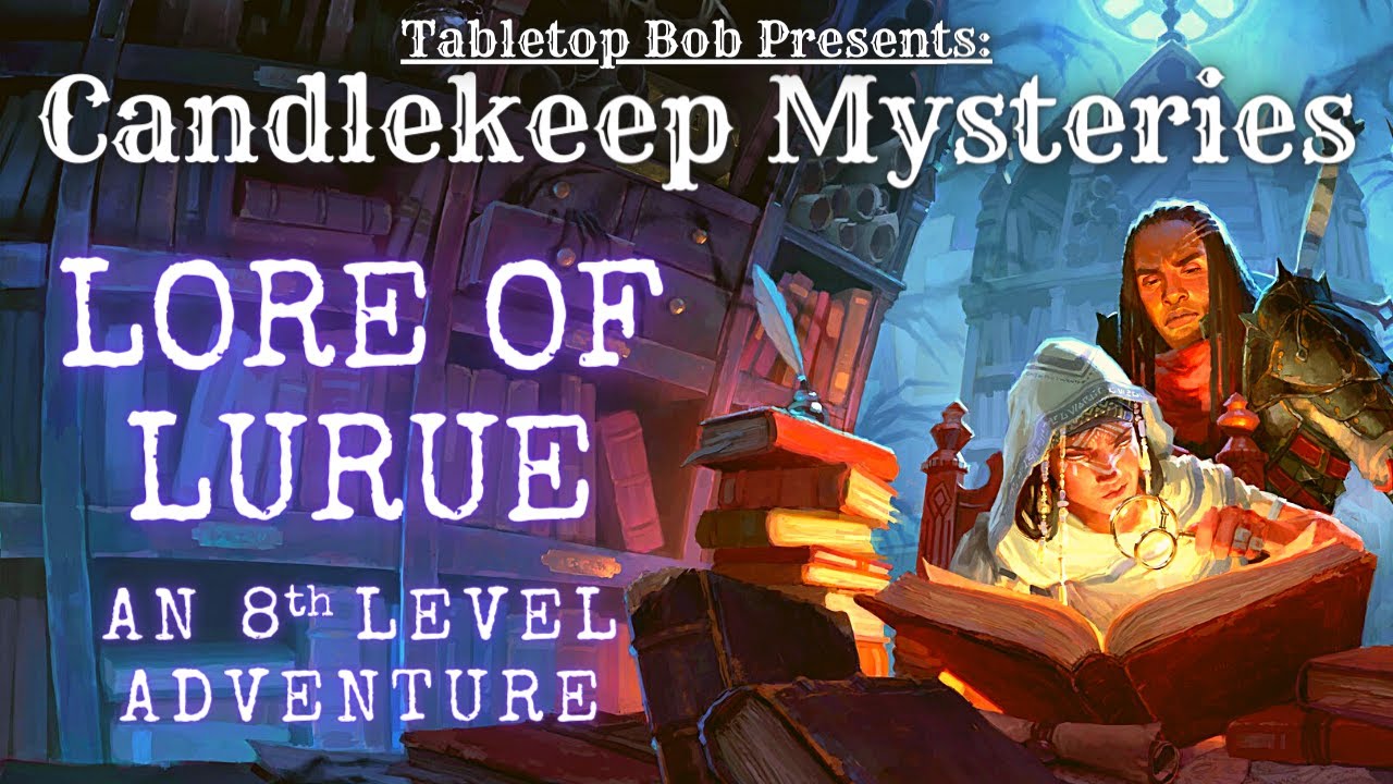 Candlekeep Mysteries | Lore of Lurue (Live Play) - YouTube