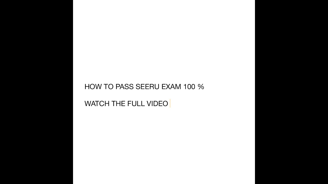 HOW TO PASS SEERU EXAM 100 YouTube how-to-pass-seeru-exam-100-youtube